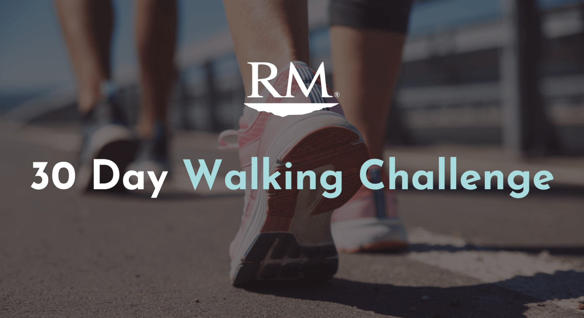 Walking Challenge for 30 Days - Benefits of Walking | Red Mountain ...